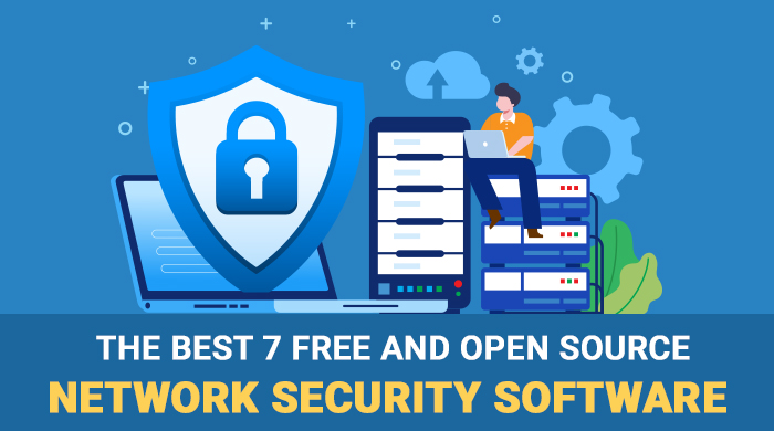 The Best 7 Free And Open Source Network Security Software