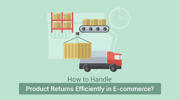 How to Handle Product Returns Efficiently in Ecommerce?