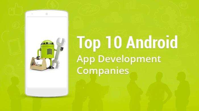 Top 10 Android App Development Companies - May 2016 - GoodFirms