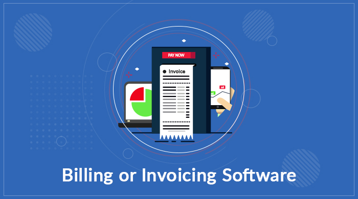 What Is Billing Invoicing Software What Are The Top Features Of A 