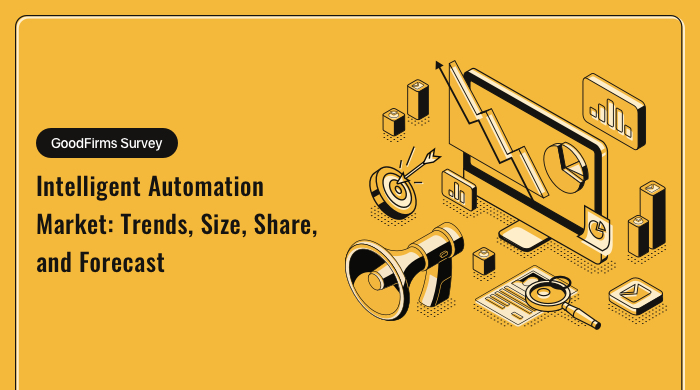 Intelligent Automation Market: Trends, Size, Share, and Forecast