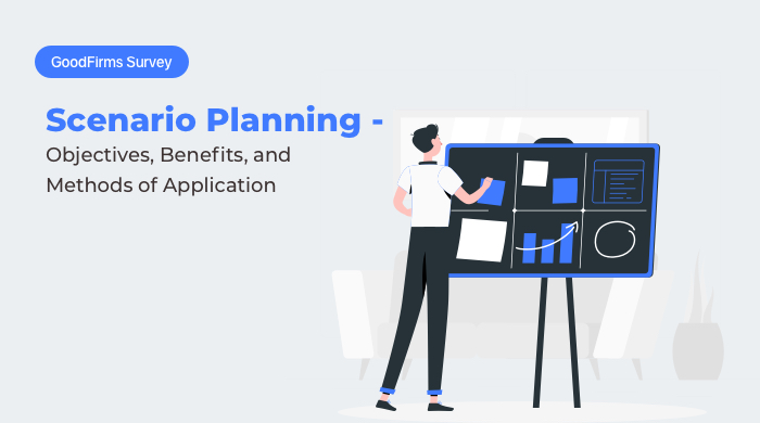 Scenario Planning - Objectives, Benefits, and Methods of Application